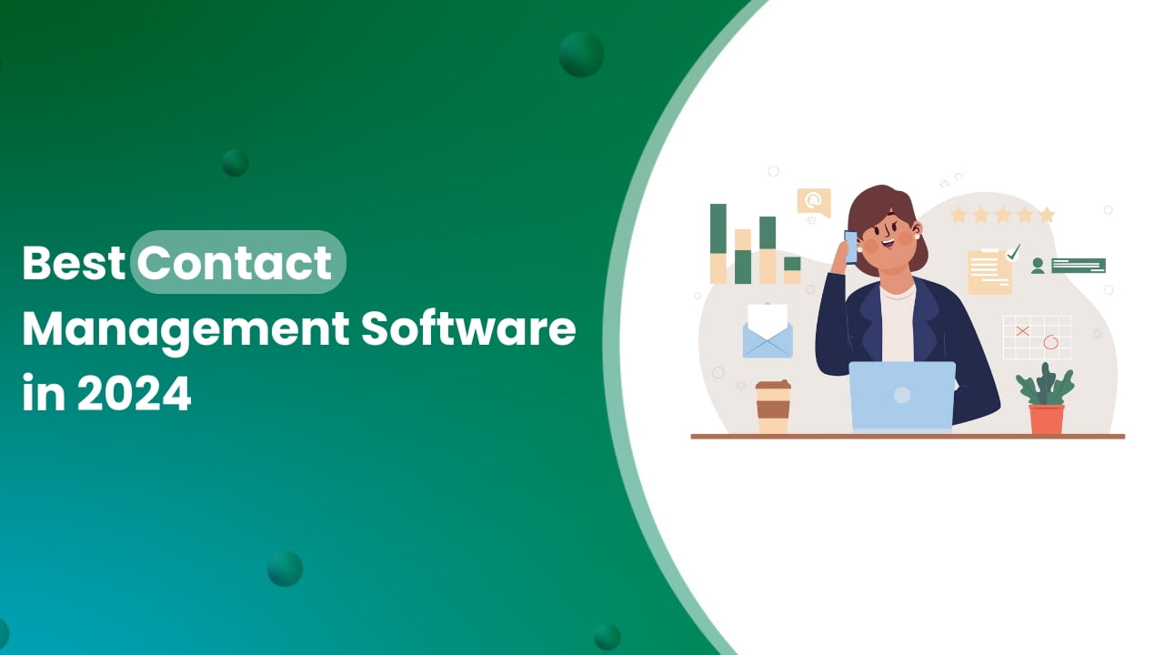 Best Contact Management Software of 2024