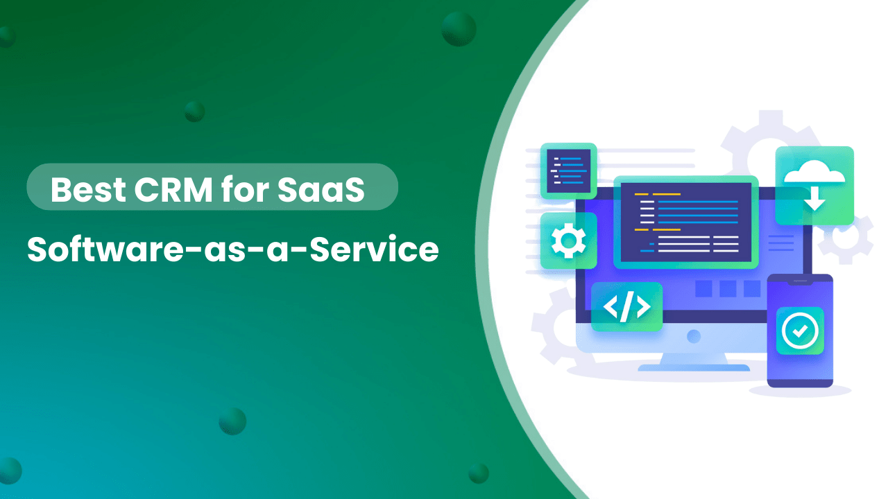 Best CRM for SaaS: Why SalesTown