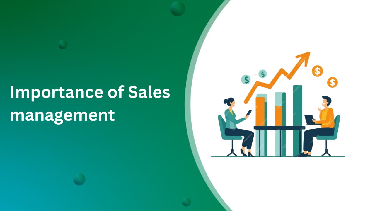 Importance of Sales management - Key to Business Success