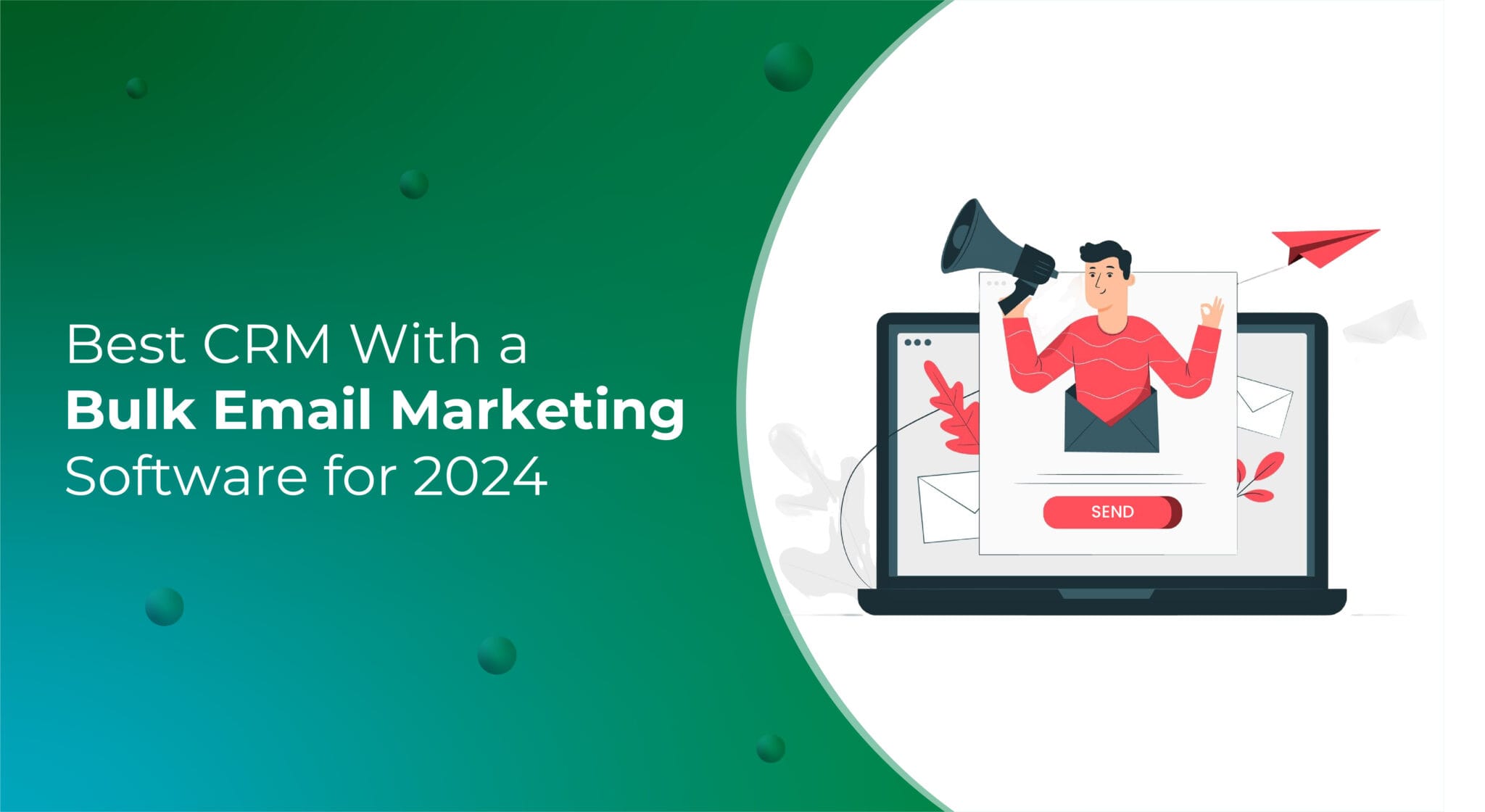 Best CRM With a Bulk Email Marketing Software