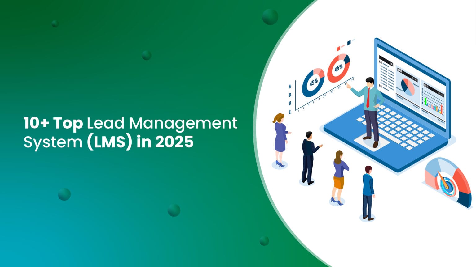 Top 10+ Lead Management Systems (LMS) for Sales Teams