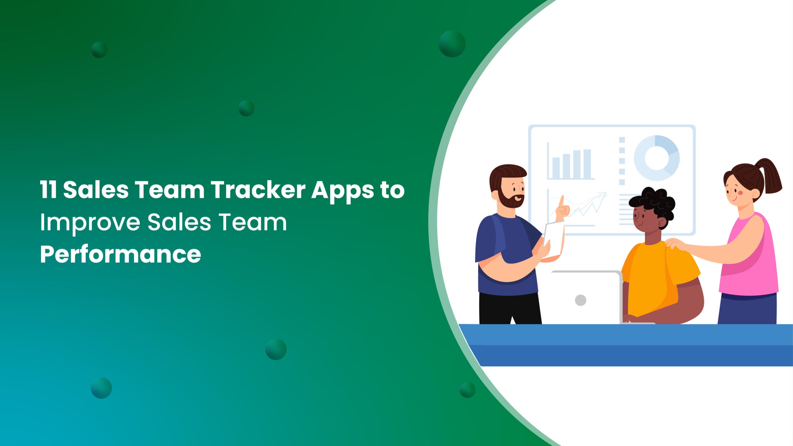 Sales Tracker Apps - Improve Your Team’s Productivity in 2025