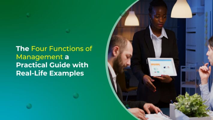 Four Functions of Management - Explained with Practical Examples